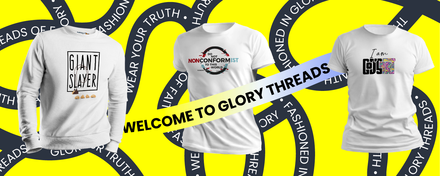 Glory Threads – Threads of Faith, Fashioned in Glory